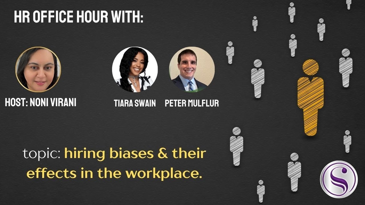 HR Office Hour: Hiring Biases and It's Effects In The Workplace - YouTube