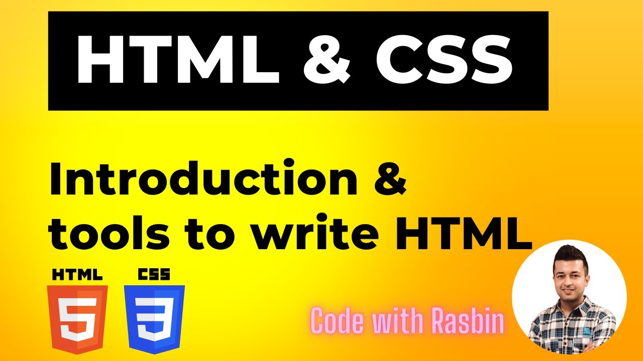 Introduction & tools to write html - YouTube