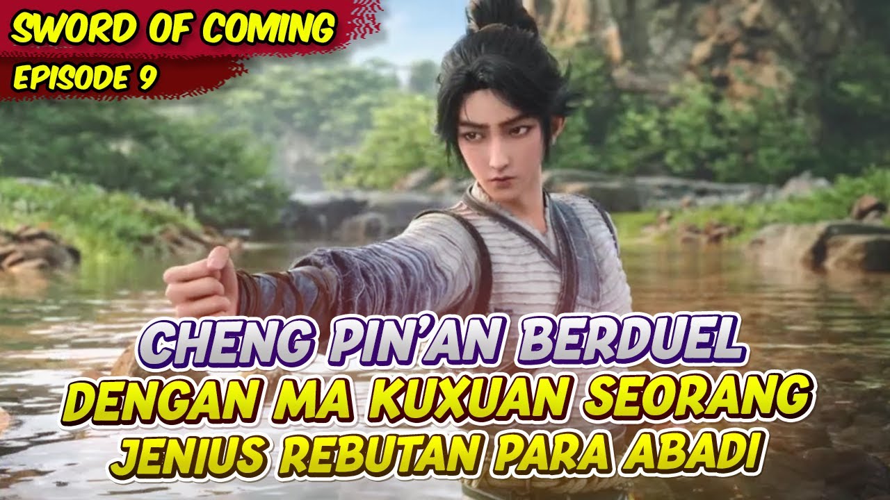 CHEN PING'AN BERDUEL DENGAN AHLI BELADIRI BERBAKAT | SWORD OF COMING | EPS 9 - YouTube
