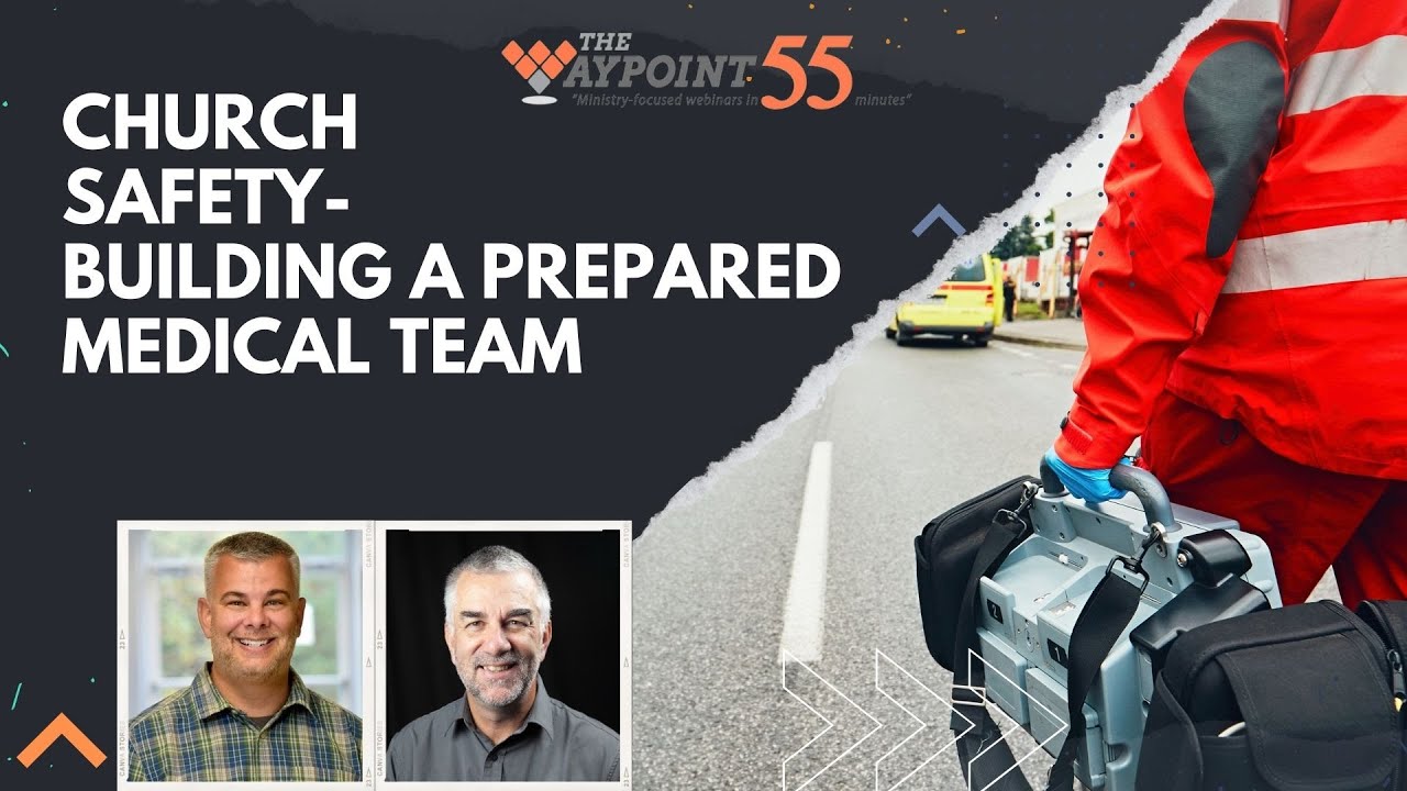 Church Safety- Building a Prepared Medical Team - YouTube
