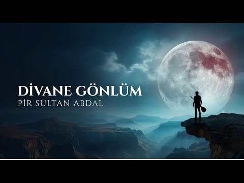Pir Sultan Abdal - Ey Benim Divane Gönlüm  | (Anatolian Psychedelic Rock Yorumu)