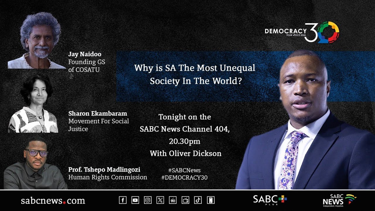 Democracy 30 - Your Voice I Why is SA the most unequal society in the world? - YouTube
