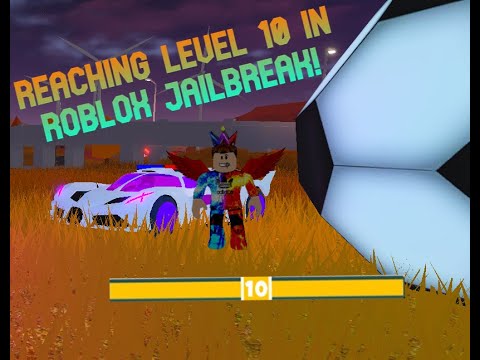 Reaching Level 10 in Jailbreak and unlocking the Bolide (Beignet) - YouTube