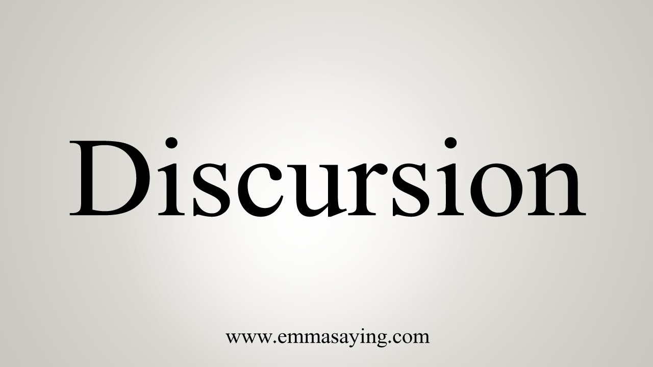 How To Say Discursion - YouTube