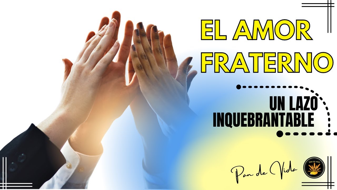 El Amor Fraterno - YouTube