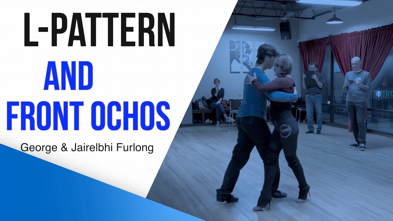 Beginner/intermediate pattern: L-pattern and check step front ochos ...