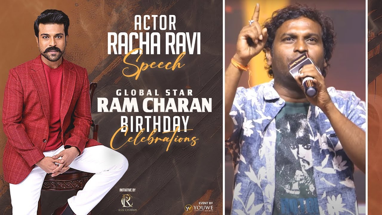 Actor Racha Ravi Speech At Global Star #RamCharan Birthday Celebrations ...