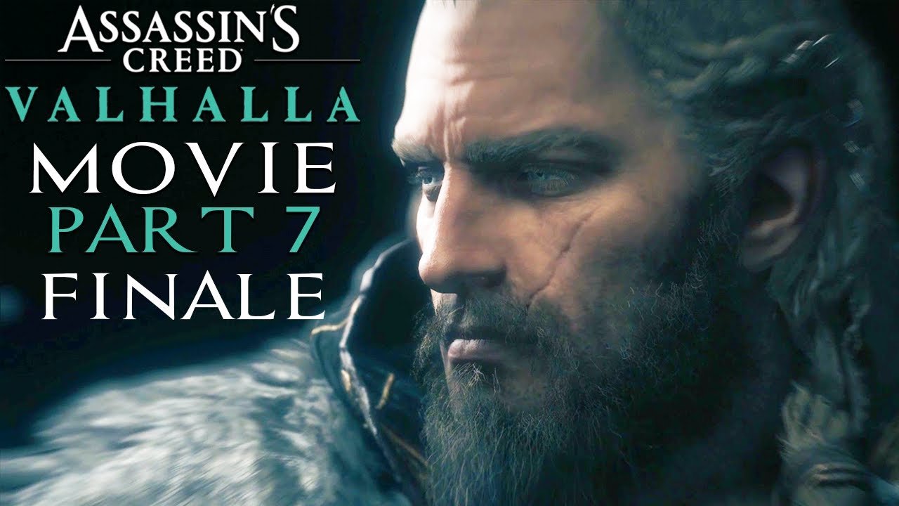 ASSASSIN'S CREED VALHALLA All Cutscenes (PART 7/FINALE) Game Movie ...
