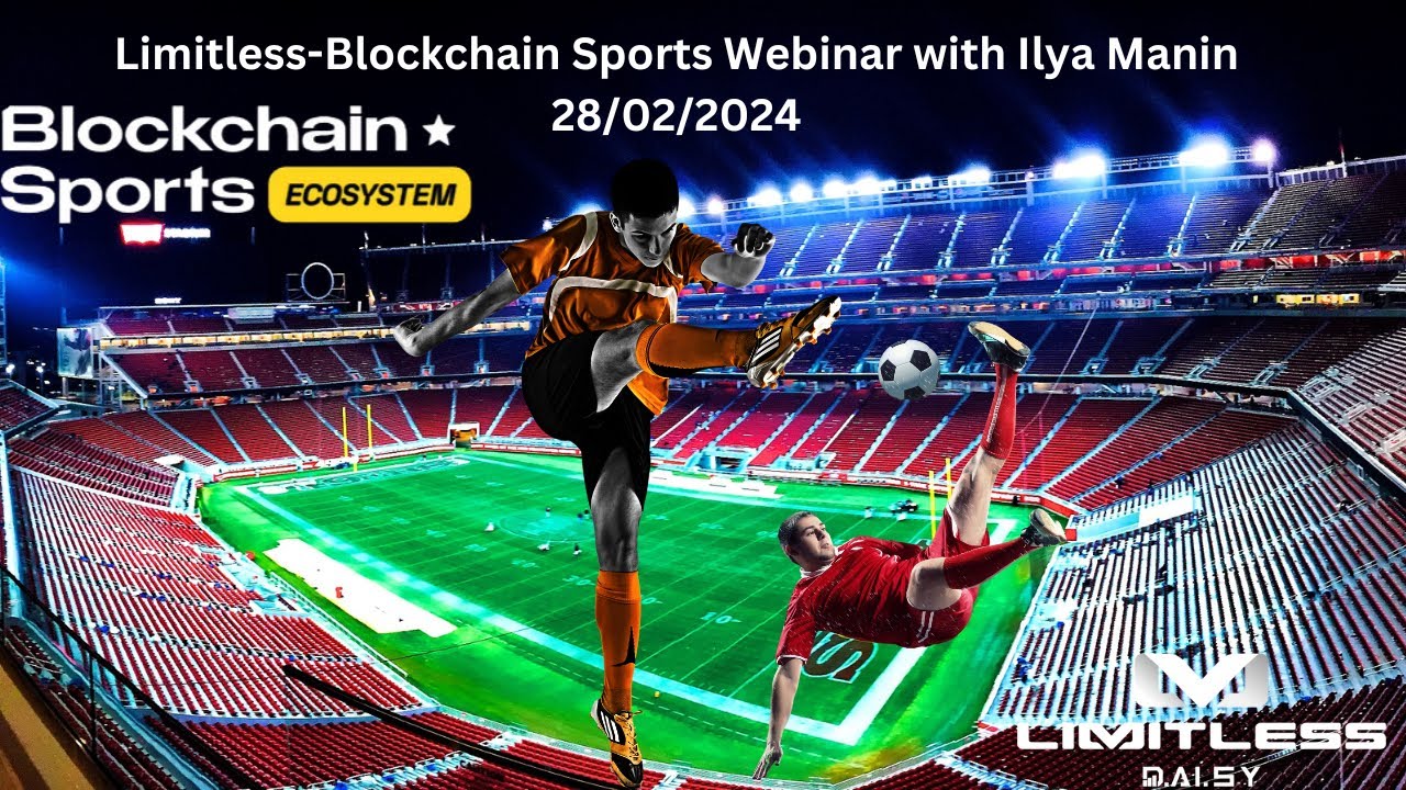 Limitless-Blockchain Sports Webinar with Ilya Manin 28/02/2024 - YouTube