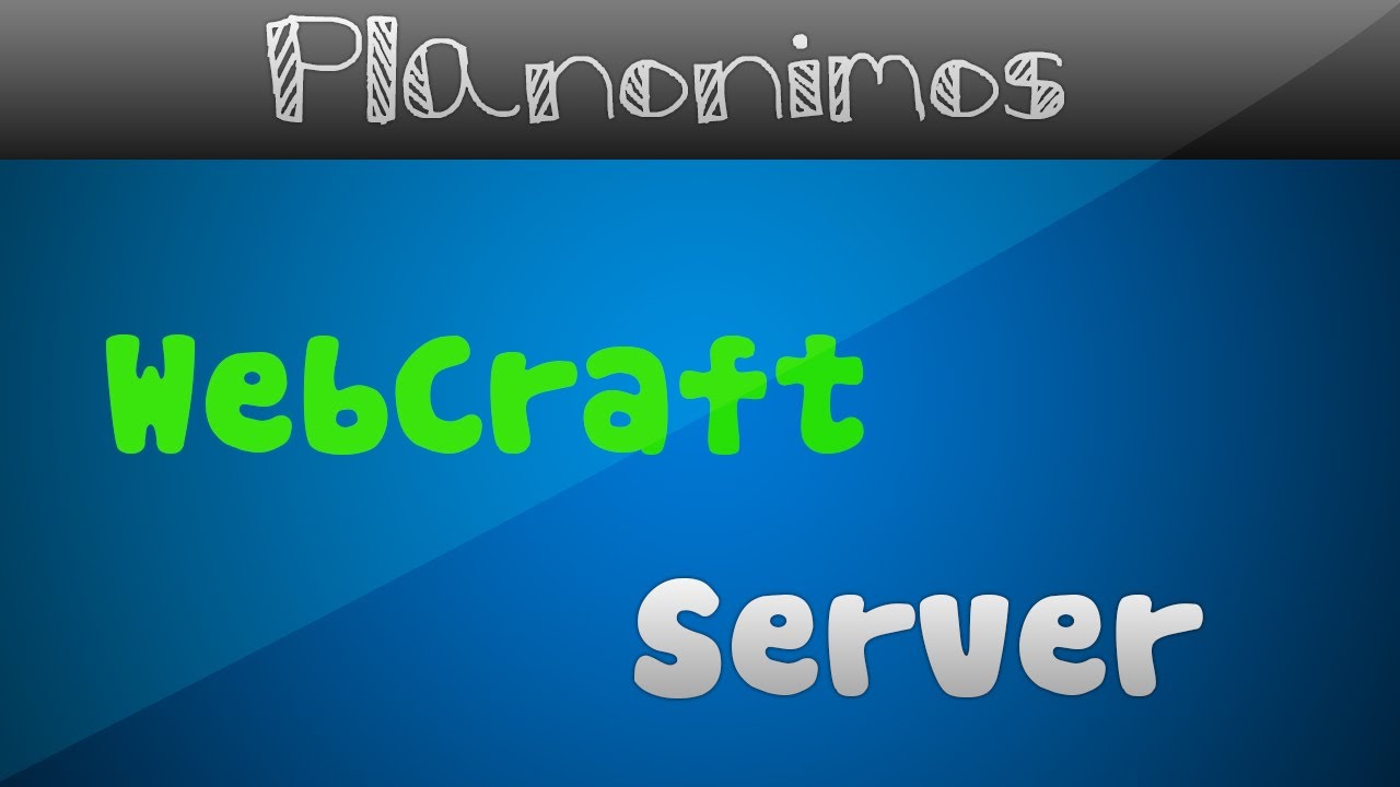 Minecraft - Servidor WebCraft - YouTube