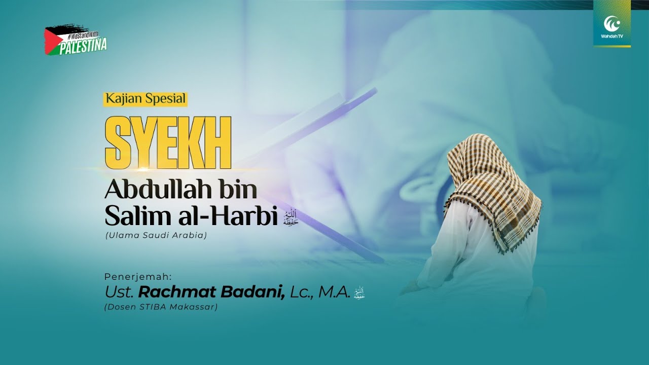 Kajian Spesial | Syekh Abdullah bin Salim al-Harbi - YouTube