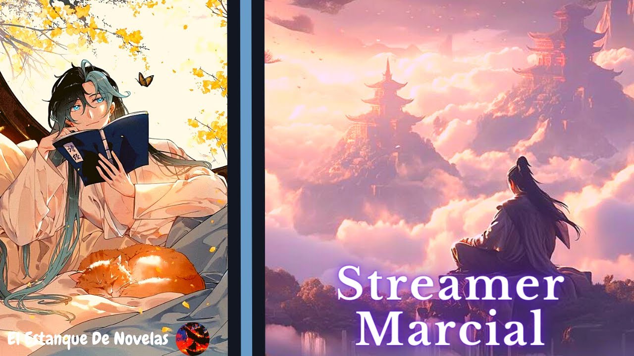 Streamer Marcial [201-FIN + 1RA HISTORIA PARALELA] - YouTube