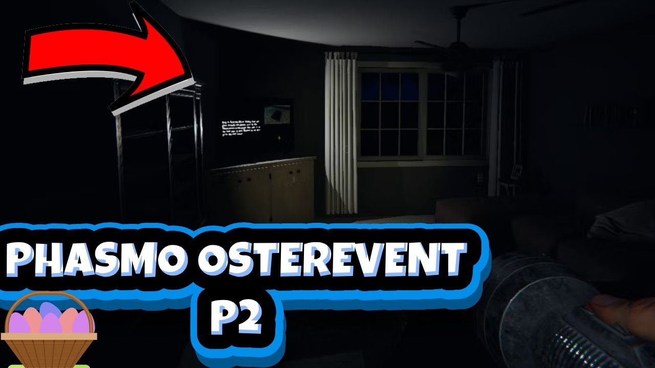 PHASMOPHOBIA OSTEREVENT PART 2 - YouTube