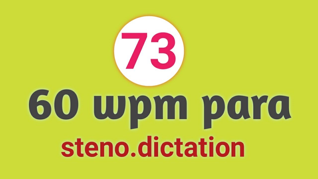 60 wpm dictation para-73 - YouTube