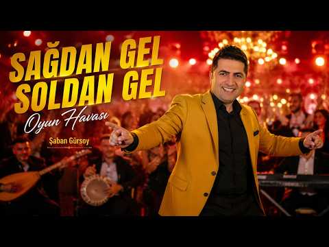 Şaban Gürsoy - Sağdan Gel Soldan Gel