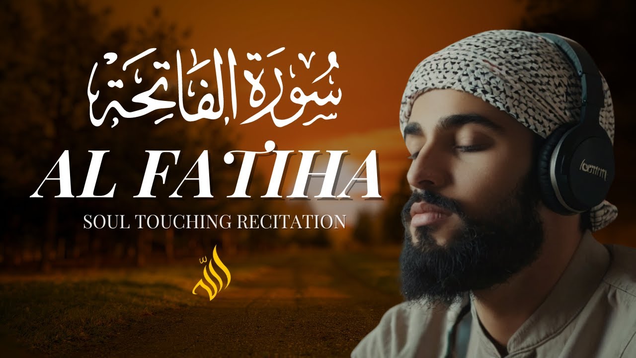 Surah Al-Fatiha سورة الفاتحة (The Opener) | SURAH FATIHA BEAUTIFUL RECITATION | Revelation - YouTube