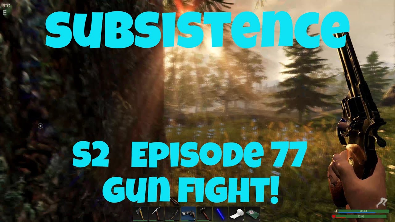 Subsistence E 77 Gun Fight - YouTube