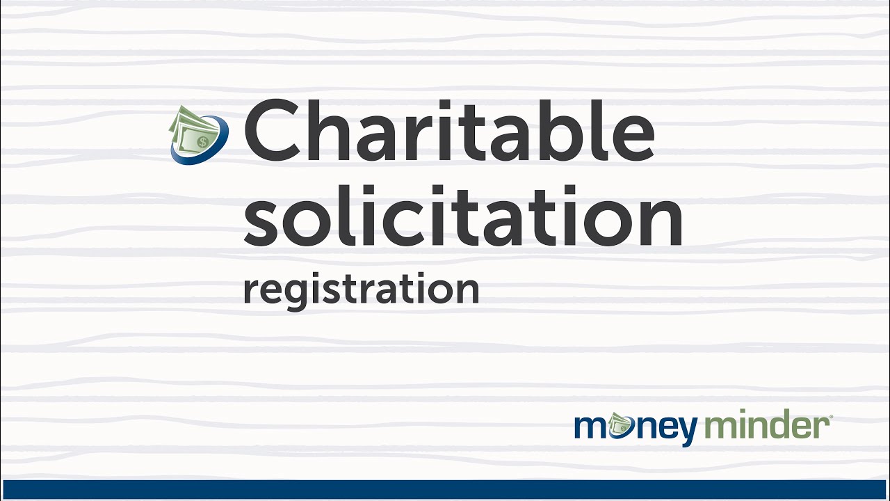 Charitable Solicitation Registration | MoneyMinder - YouTube