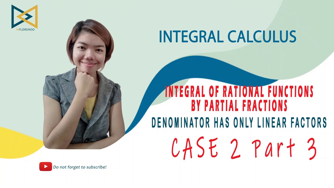 Integration of Rational Functions with Only Linear Denominator Case 2 ...