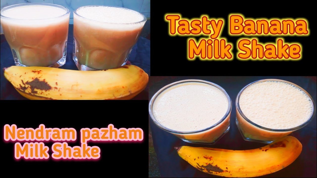 Healthy Nendram pazham Milk shake recipe - YouTube