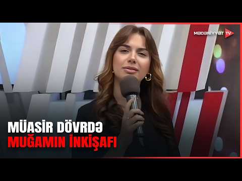 Muğamın dünya musiqi xəzinəsindəki əvəzsiz rolu