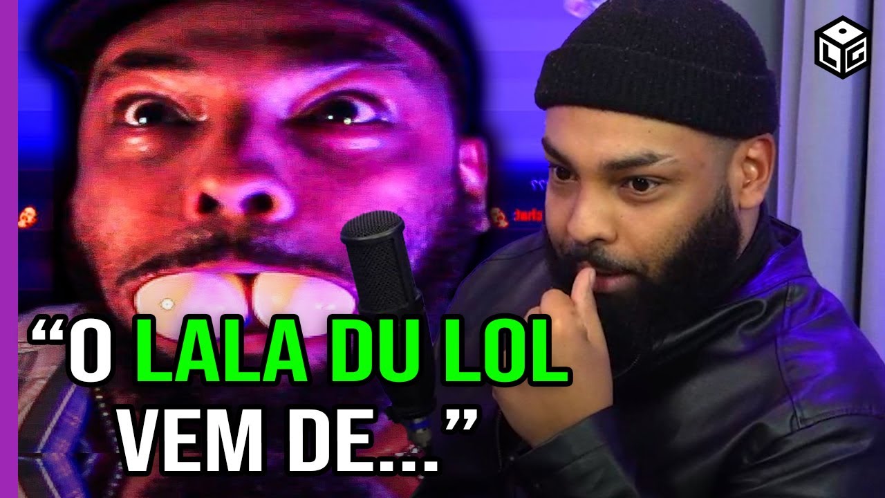 QUAL A ORIGEM DO LALA DU LOL? - YouTube