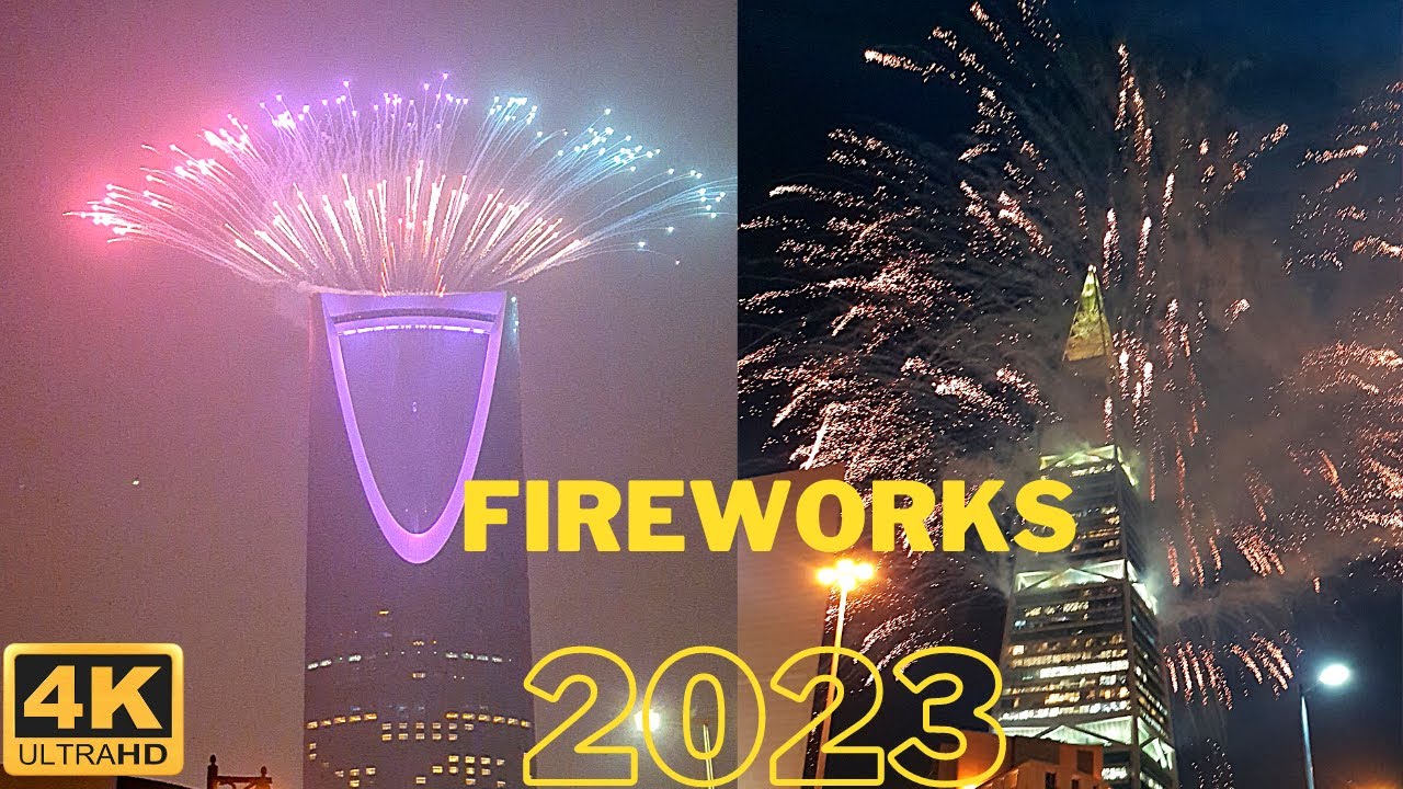 2023 New Year's Celebrations Riyadh | Kingdom Tower | Faisaliah Tower ...