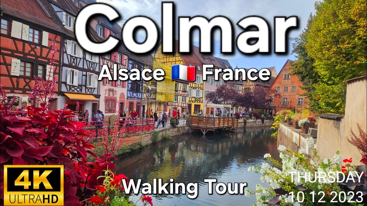 Beautiful French city COLMAR and Covered Market (Marché Couvert) 4K ...