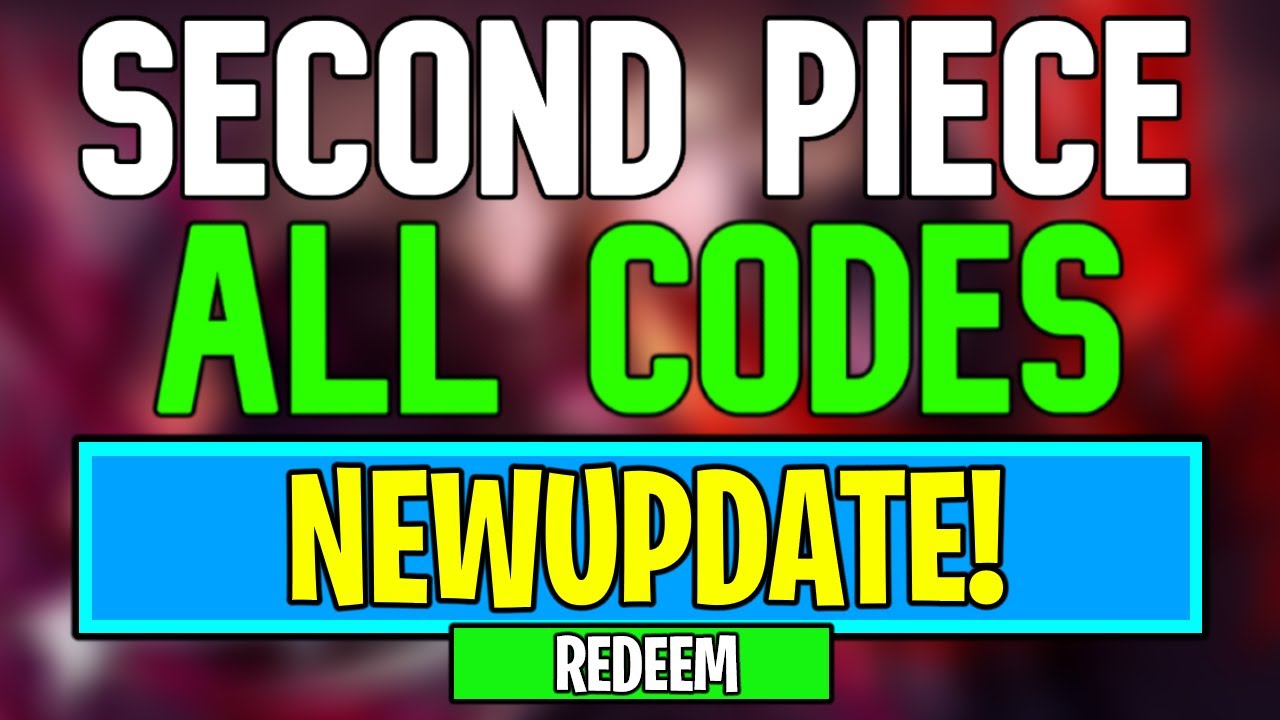 New Second Piece Codes | Roblox Second Piece Codes (July 2024) - YouTube