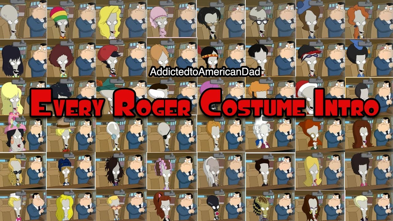 American Dad - Every Roger Intro Costume (Abridged) - YouTube