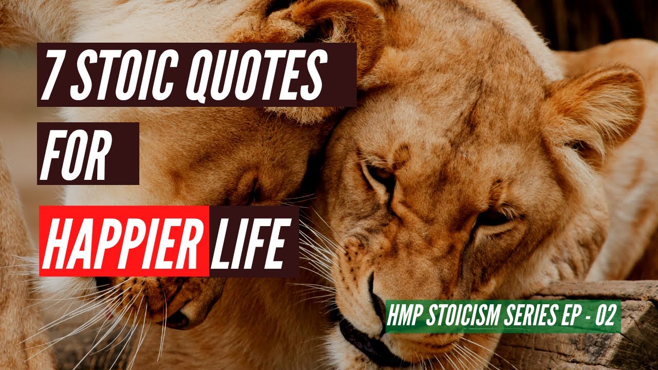 Stoic lessons for happier life | 07 timeless quotes from stoicism - YouTube