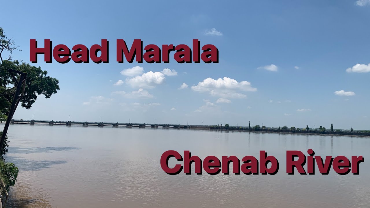 HEAD MARALA , CHENAB RIVER@CaravanNK - YouTube