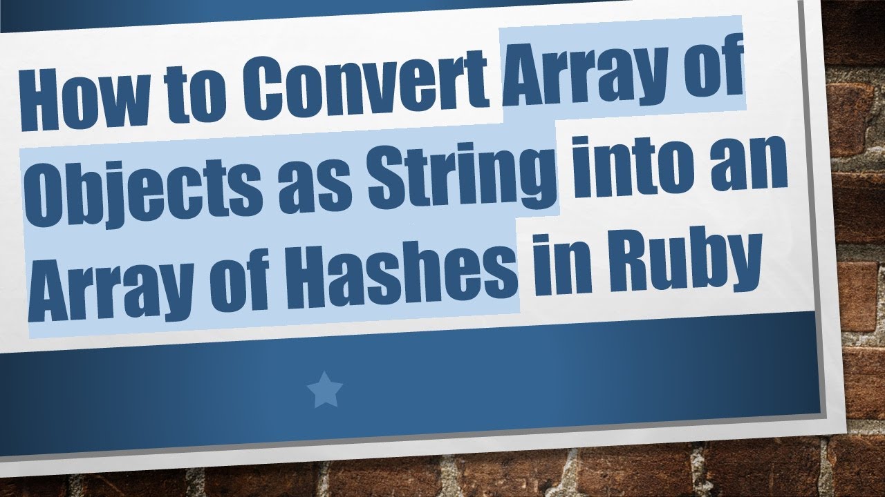 How To Convert Array Of Objects As String Into An Array Of Hashes In