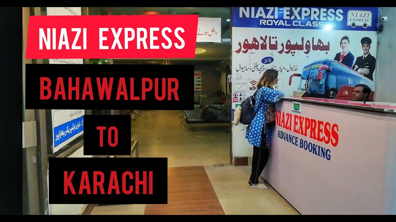 BAHAWALPUR TO KARACHI WITH MARIA SOOMRO | NIAZI EXPRESS CHEAP BUS ...