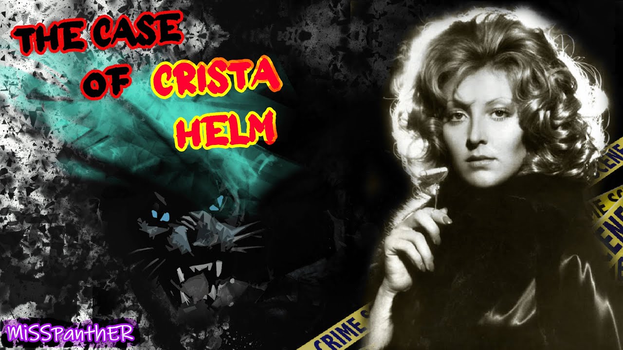 The Case of Crista Helm - Unsolved actress murder - YouTube