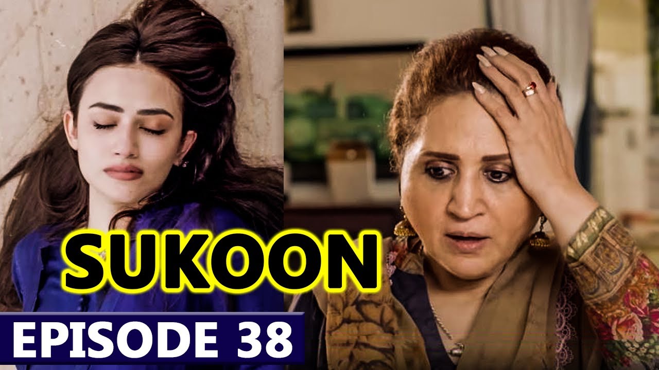 Sukoon Episode 38 Latest Promo | Drama Sukoon Episode 38 Best New Full ...