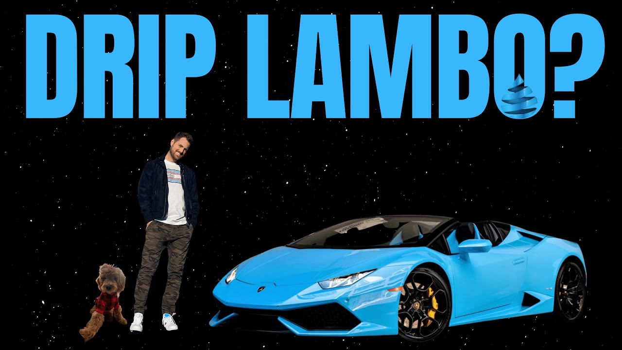 How Drip Pays For My Lambo... (kinda) - YouTube