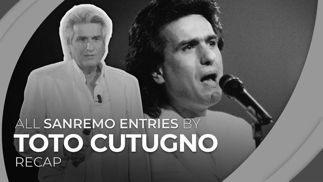 All Sanremo entries by TOTO CUTUGNO | RECAP - YouTube