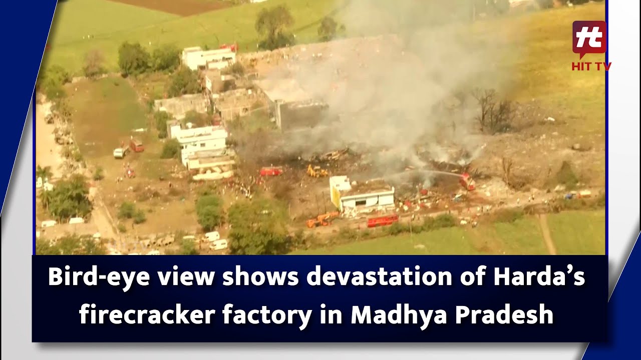 MP Harda Blast: पटाखा फैक्ट्री में विस्फोट से कम से कम 9 की मौत # ...