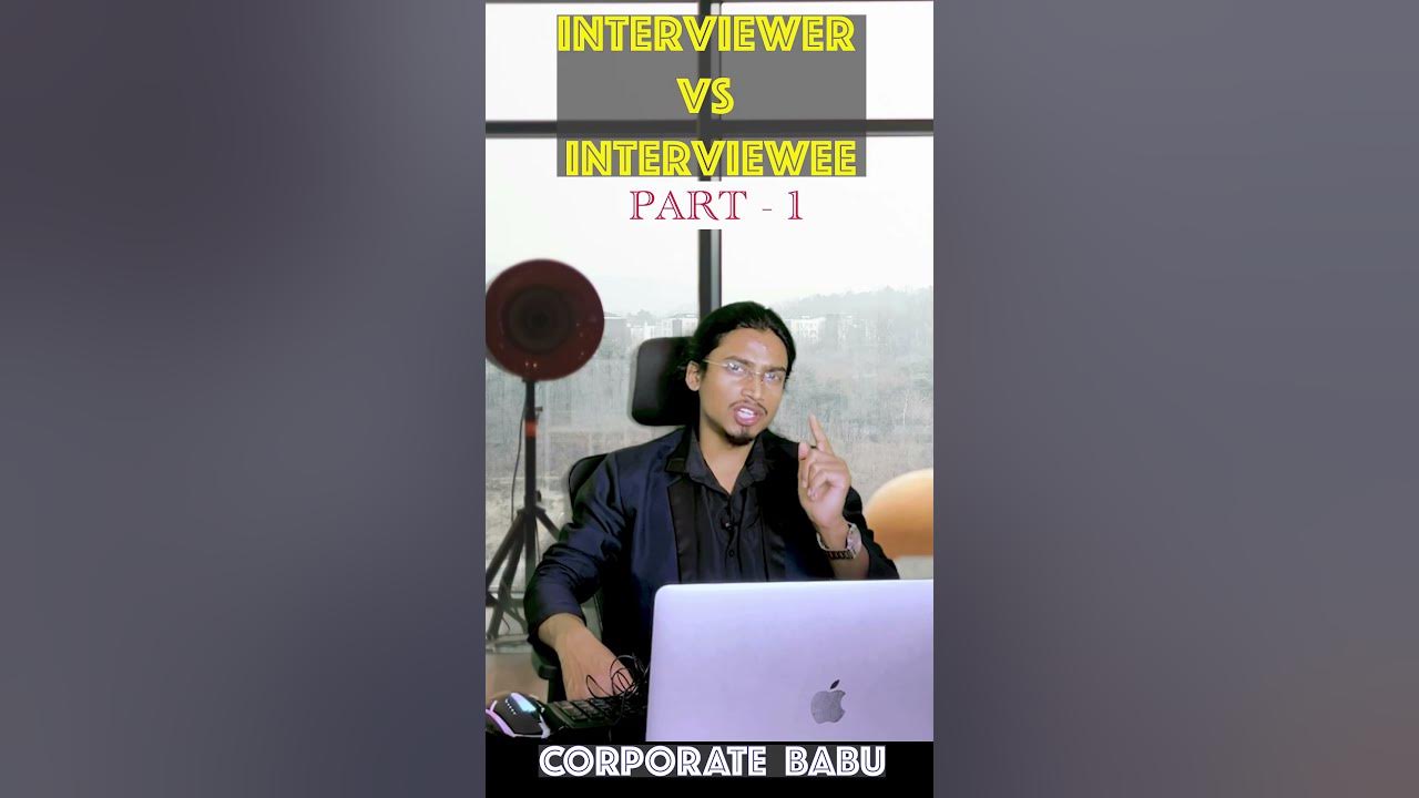 Interviewer vs Interviewee 😂 || Part 1 || Corporate Babu - YouTube
