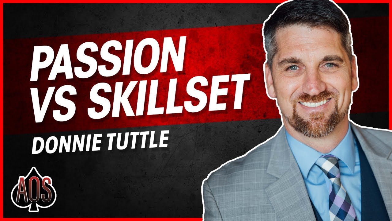 Episode #4 Donnie Tuttle | Can Passion Fill The Void of A Skillset | Passion vs Skill - YouTube