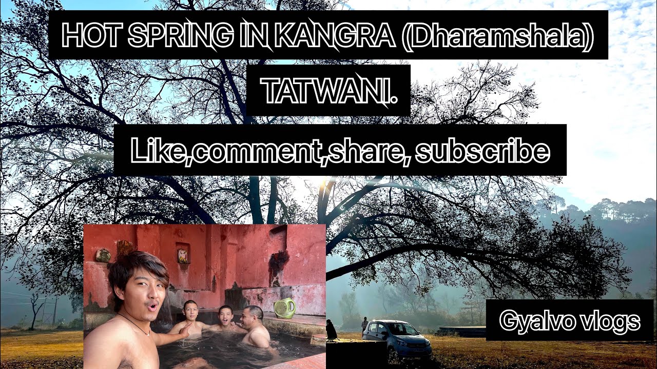 TATWANI/ hot spring/KANGRA/ jarur jana 🔥 - YouTube