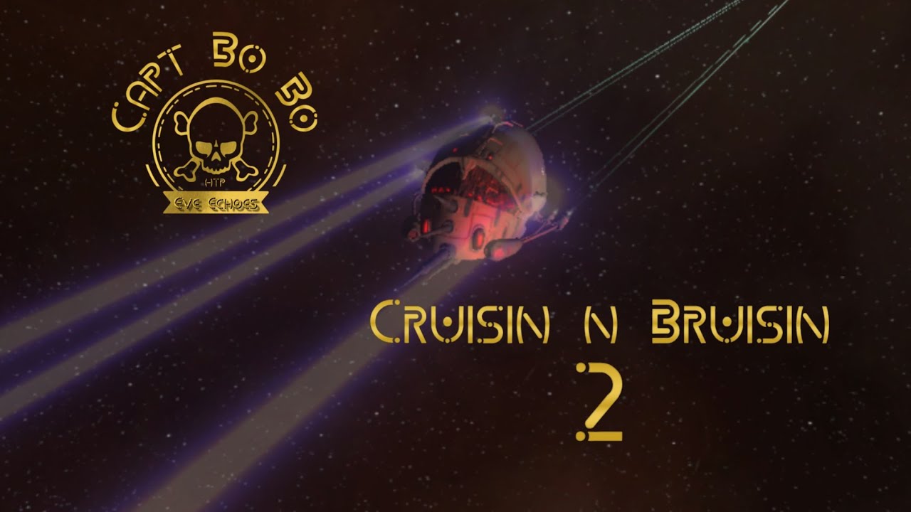 Capt Bo Bo. Eve Echoes. Crusin n Bruisin 2. - YouTube