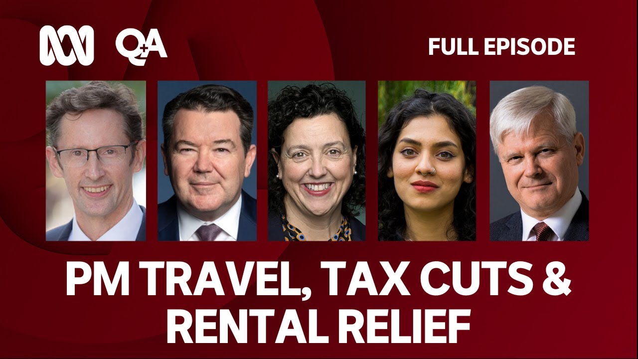Q+A | PM Travel, Tax Cuts & Rental Relief - YouTube