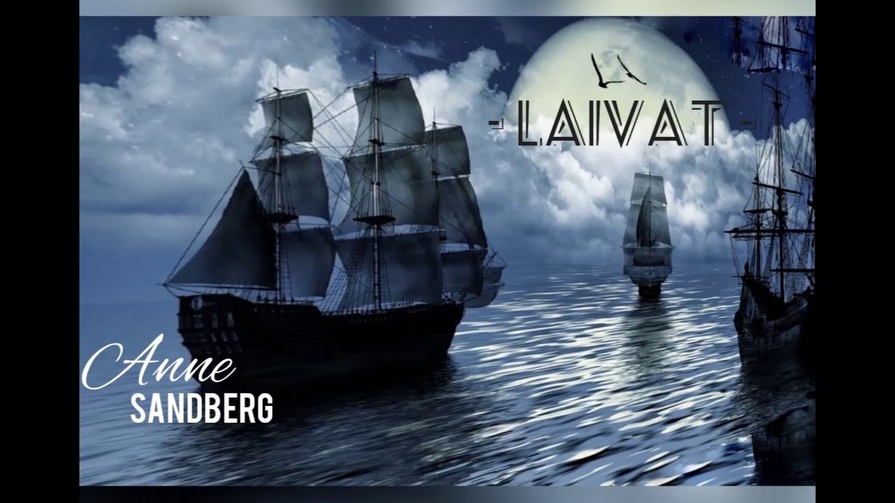 Anne Sandberg - Laivat - YouTube