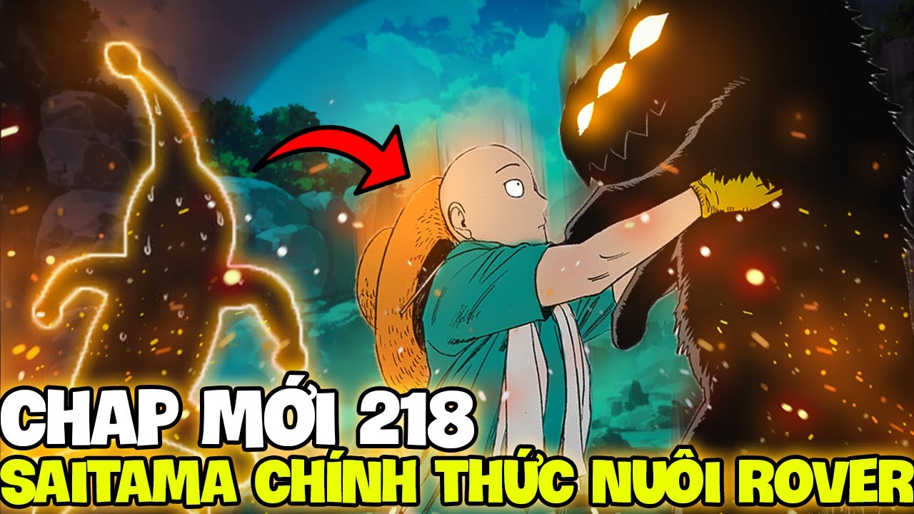 CHAP MỚI 218 OPM | SAITAMA CHÍNH THỨC NHẬN NUÔI ROVER?! | - YouTube