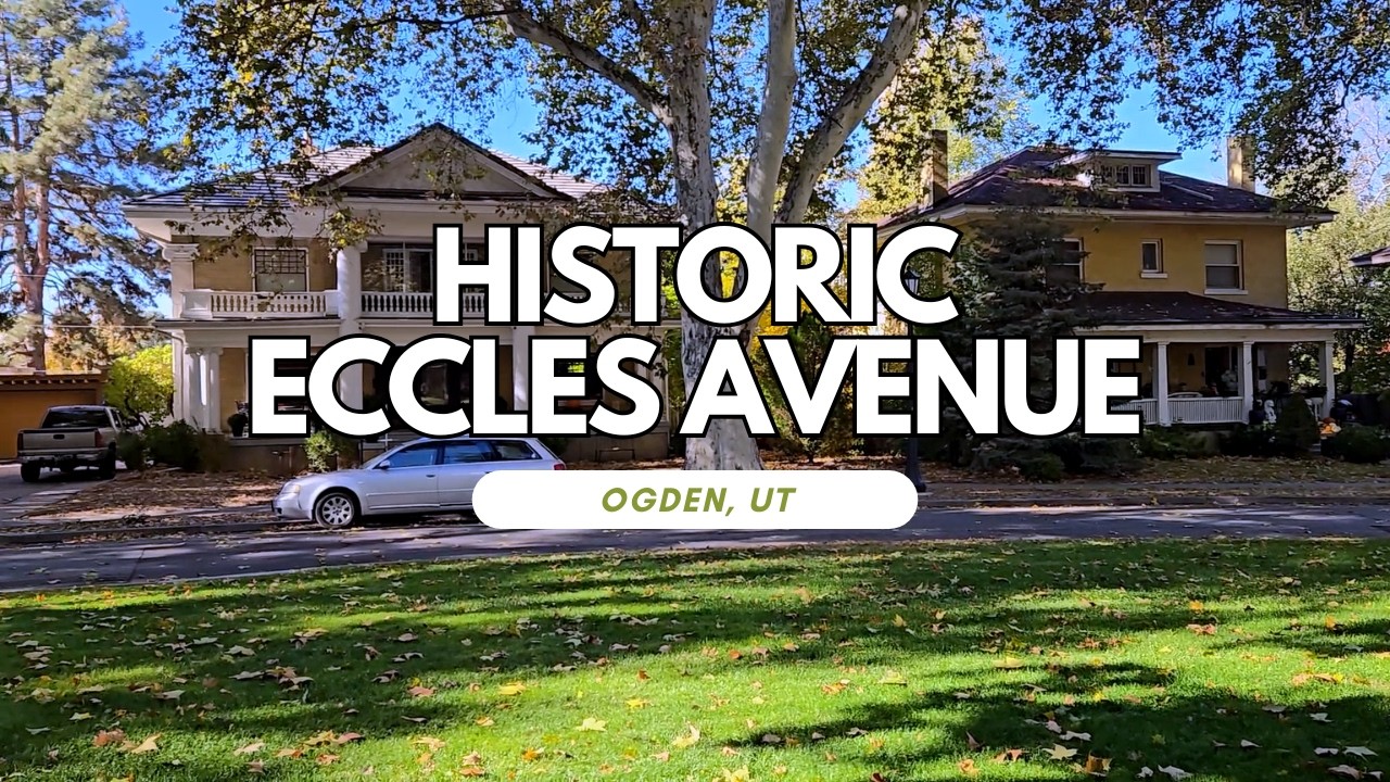 Discover the Secret Charm of Ogden’s Eccles Ave. Historic District - YouTube
