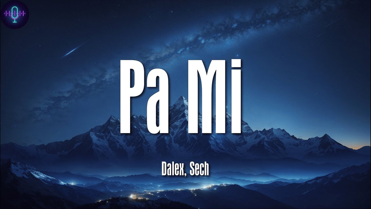 Dalex, Sech, Rafa Pabön, Cazzu, Feid, Khea and Lenny Tavárez ╸Pa Mi ...