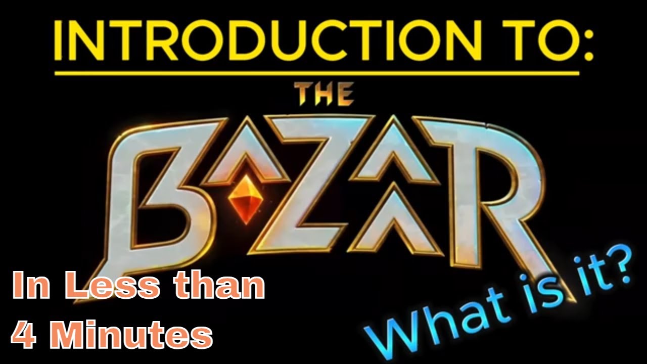 What is The Bazaar? In under 5 Minutes - YouTube