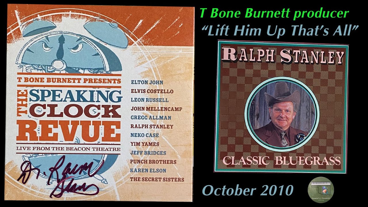 Ralph Stanley "Lift Him Up That's All" Speaking Clock Revue 2010 Beacon ...